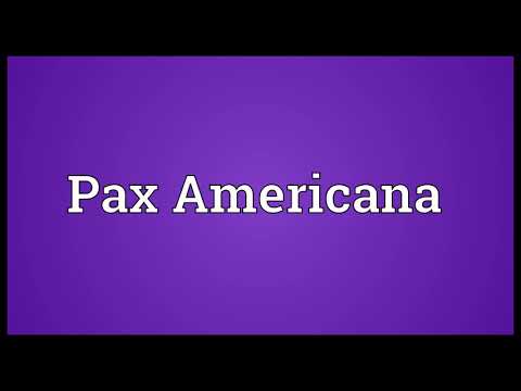 Pax Americana Meaning