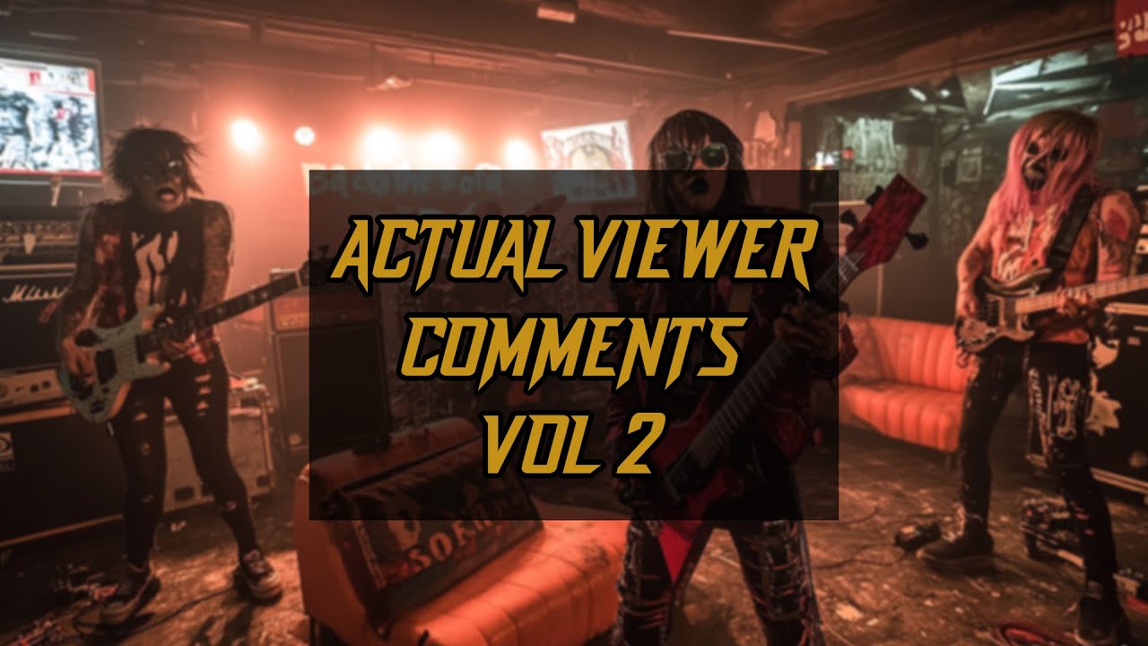 Actual Viewer Comments VOL 2