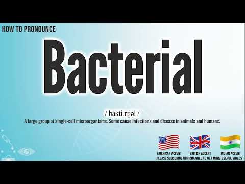 Bacterial Pronunciation | How to Pronounce (say) Bacterial CORRECTLY | Medical Meaning