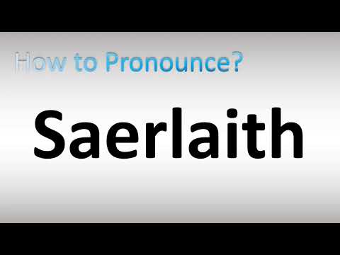 How to Pronounce Saerlaith