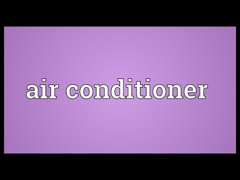 Air conditioner Meaning