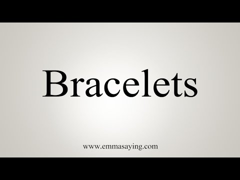 How To Say Bracelets