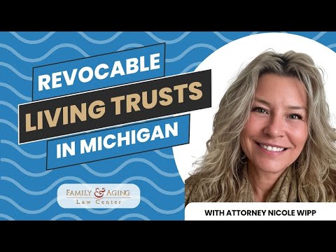 Revocable Living Trusts In Michigan