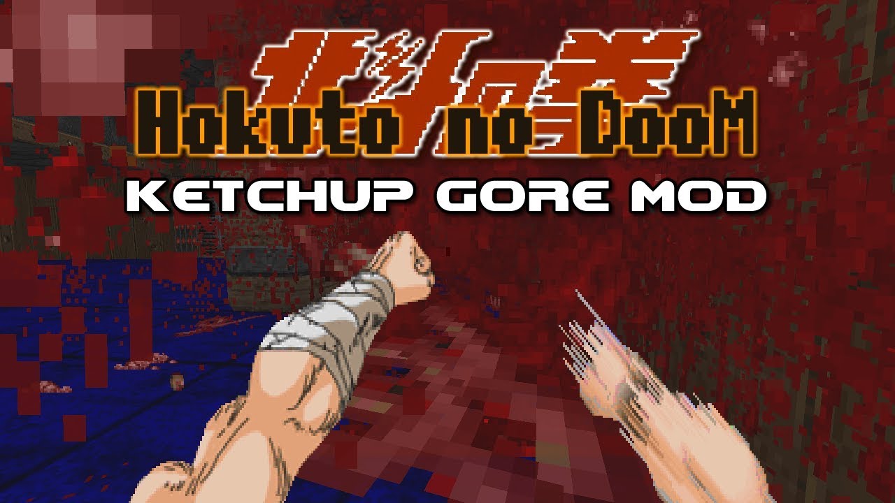 Hokuto no Doom + Ketchup Gore Mod