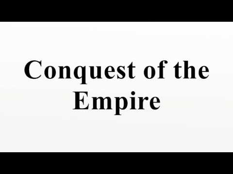 Conquest of the Empire