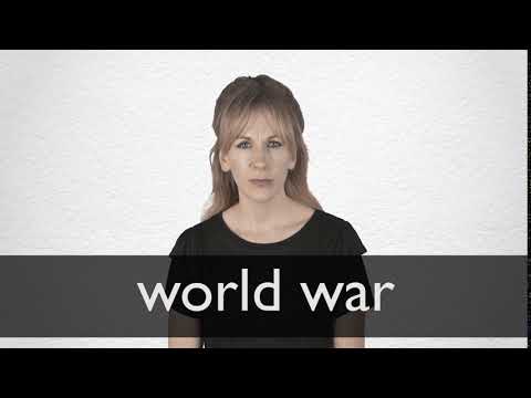 WORLD WAR definition and meaning | Collins English Dictionary