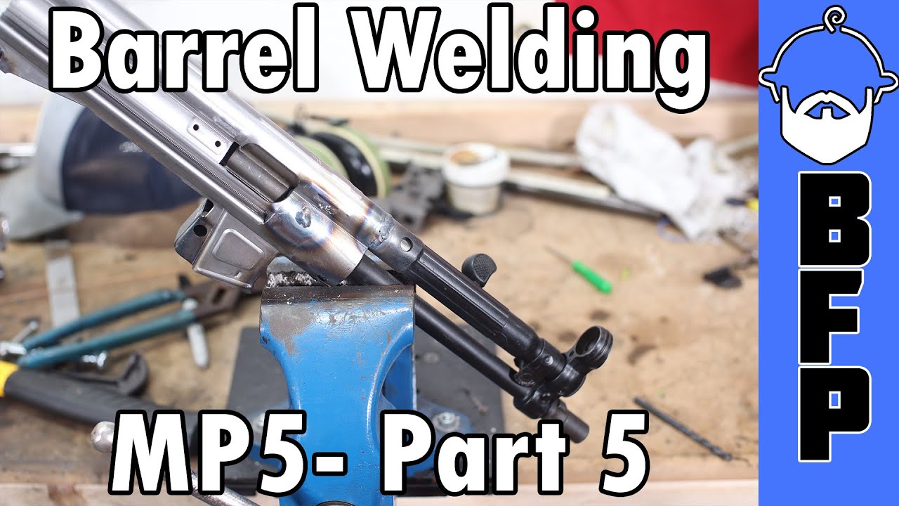 MP5 Build Part 5 - Barrel Welding