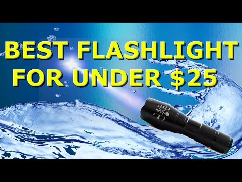 BEST FLASHLIGHT FOR UNDER $25