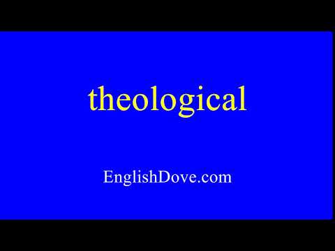 How to pronounce theological in American English.