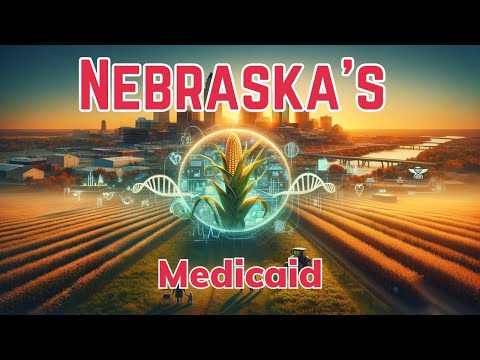 Is Nebraska's Medicaid The Answer to Your Healthcare Needs?
