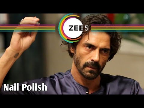 Nail Polish || Official Trailer || Out Soon || Arjun Rampal || Nail Polish Trailer zee5 |web Series