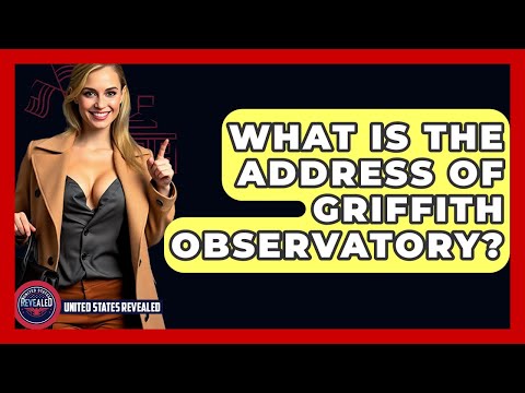 What Is The Address Of Griffith Observatory? - United States Revealed