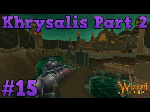 Wizard101: Khrysalis Part 2 Walkthrough Series: Episode 15 | Fall of the Shadow Spirits