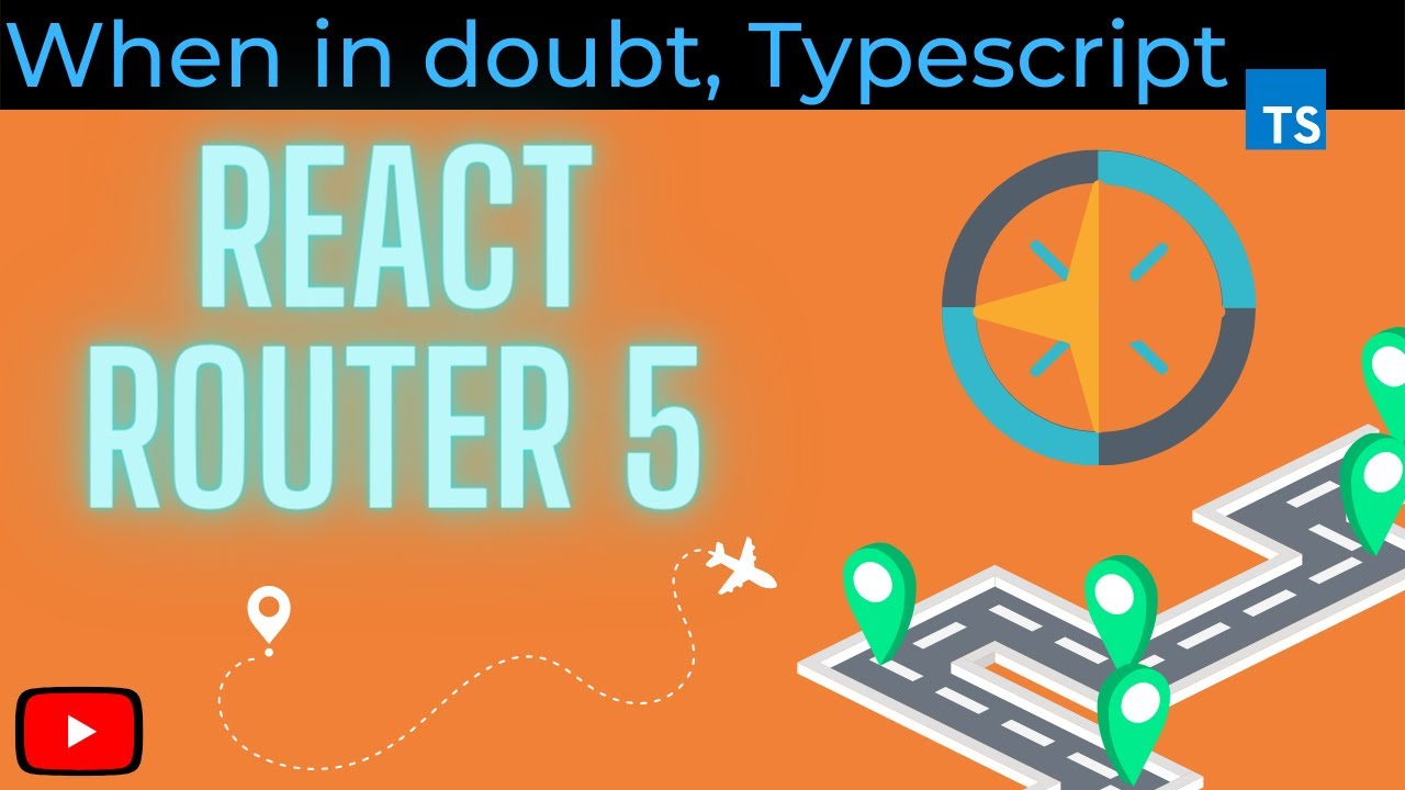 React, React-Router v5 & Typescript Quickstart [2020]
