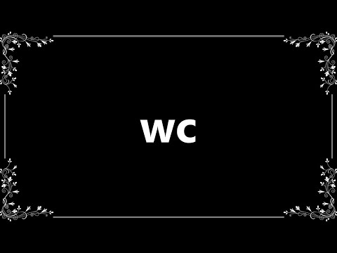 Wc - Definition and How To Pronounce