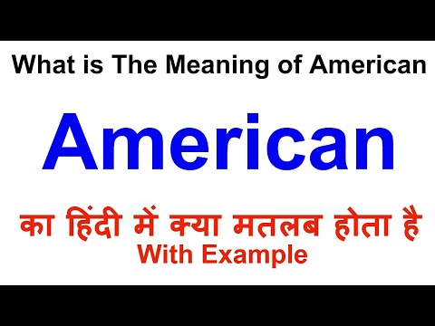 American Meaning in Hindi | American Definition | American Ka Matlab Kya Hota Hai | American Hindi