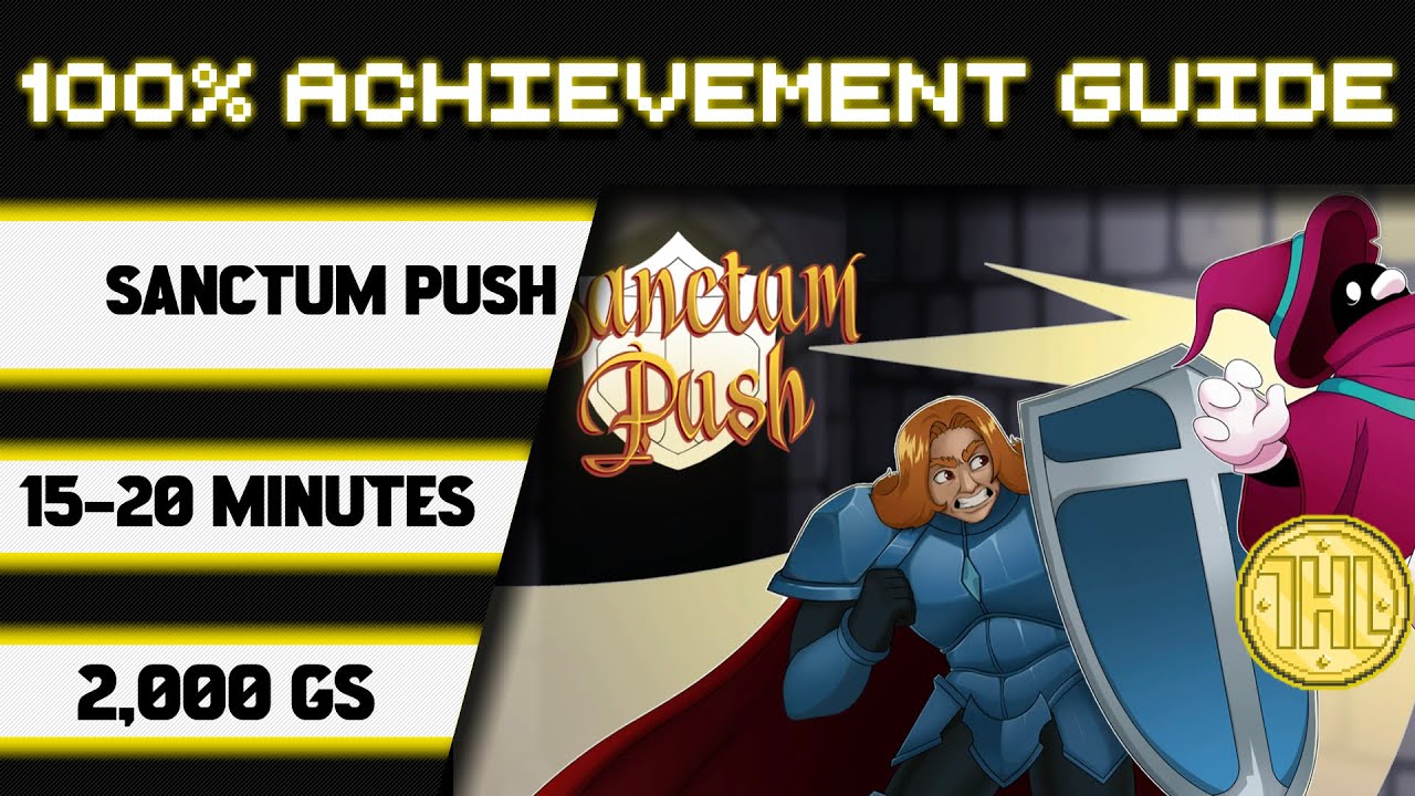 Sanctum Push 100% Achievement Walkthrough * 2000GS in 15-20 Minutes *