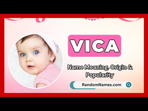 Vica - Baby Girl Name Meaning, Origin & Popularity - RandomNames.com