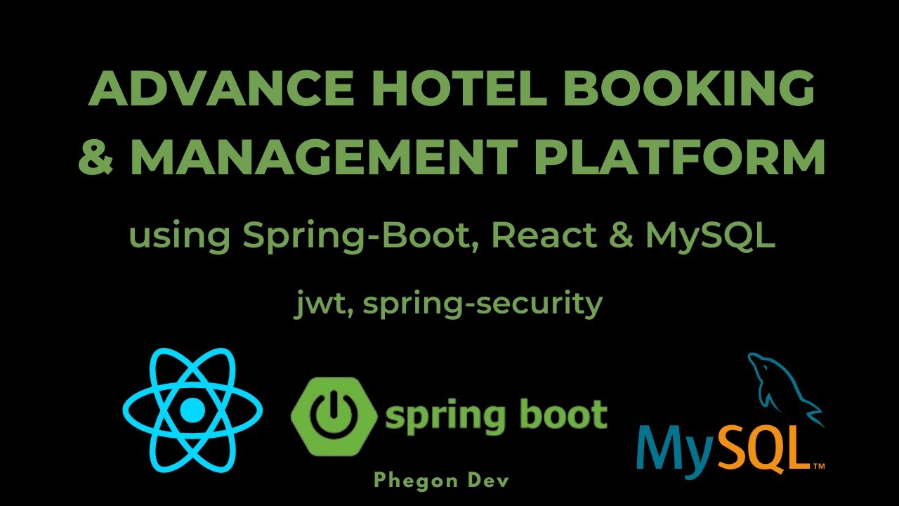Build Hotel Management & Booking App With Spring Boot, Spring Security, MSQL & Reactjs