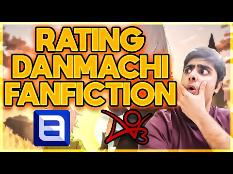 RATING DANMACHI FANFICTIONS BASED ON THEIR SYNOPSIS! VERY INTERESTING CONCEPTS! (Danmachi)