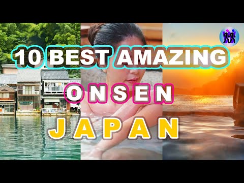 Top 10 Onsen in Japan | Best nature hot spring | Japan Travel