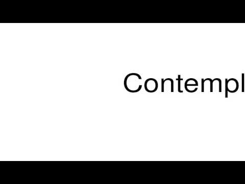 How to pronounce Contemplative