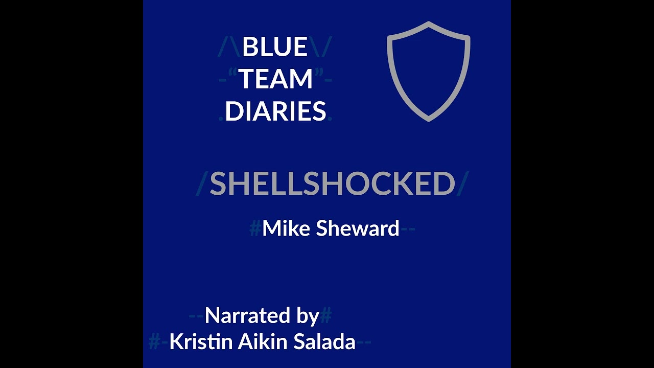 Shellshocked Audiobook - Blue Team Diaries