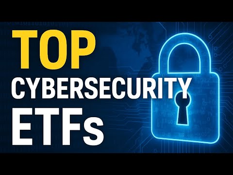 Top Cybersecurity ETFs to Watch in 2025 | Best ETFs for Long-Term Growth