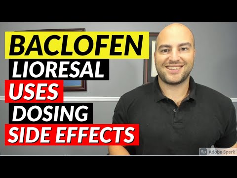 Baclofen (Lioresal) - Uses, Dosing, Side Effects | Pharmacist Review