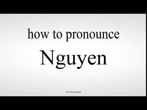 How to Pronounce Nguyen