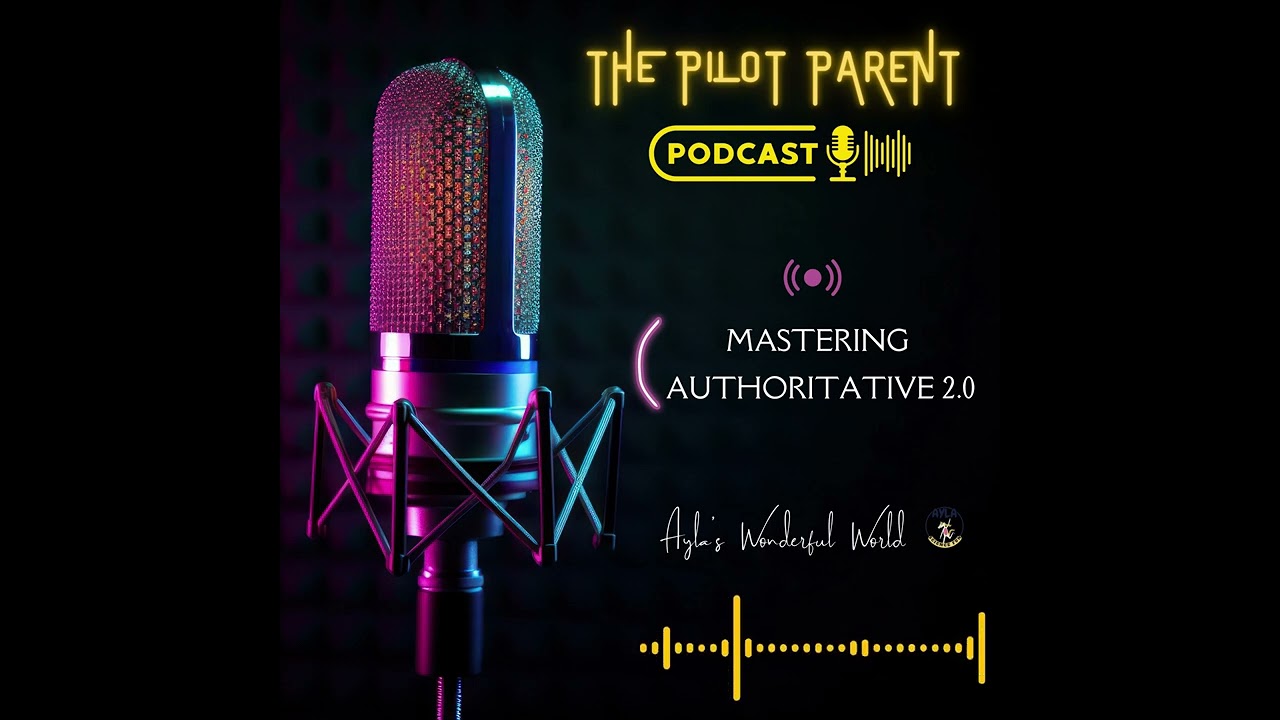 Why Gentle Parenting Fails | Mastering Authoritative 2.0 (The Pilot Parent Ep. 1)