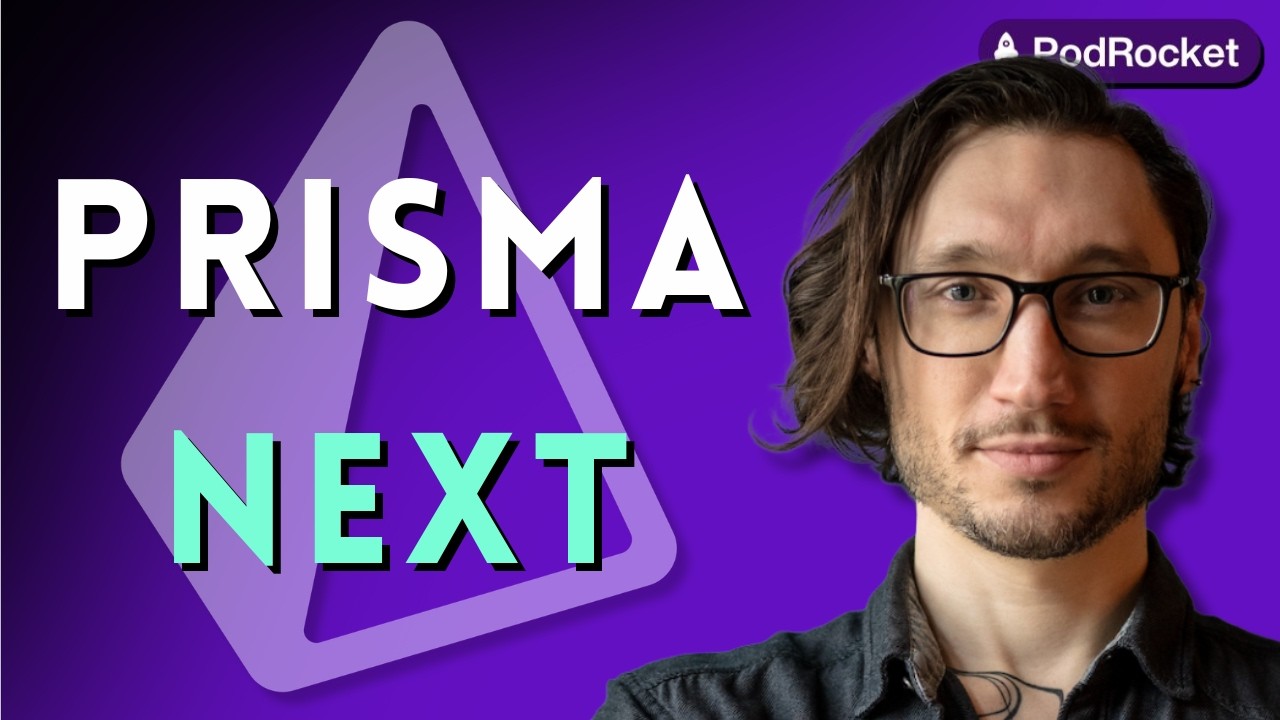 Prisma Next: Rethinking ORMs for the AI era | Will Madden | PodRocket