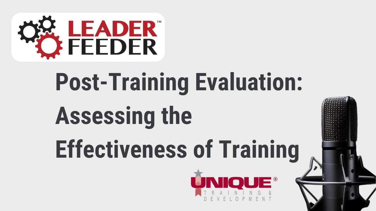 Post-Training Evaluation: Assessing the Effectiveness of Training