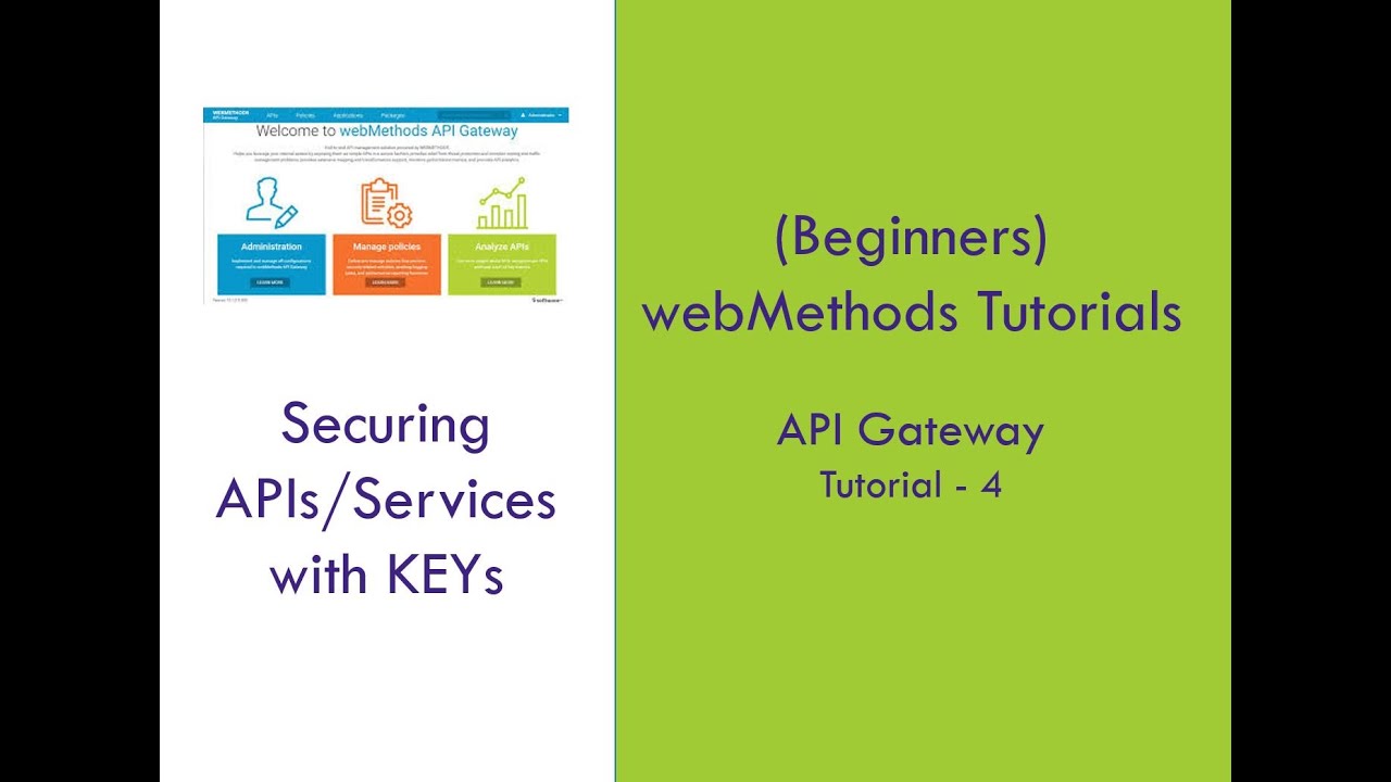 4 - SoftwareAG webMethods API Gateway Tutorial | Securing APIs/Services with KEYs