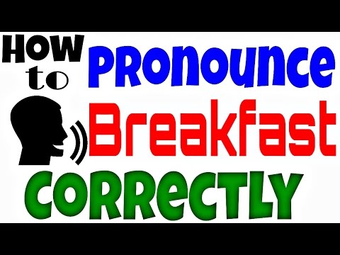 How to Pronounce BREAKFAST Correctly