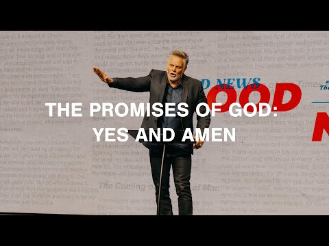 The Promises of God: Yes and Amen | Good News | Keith Craft | Sermon