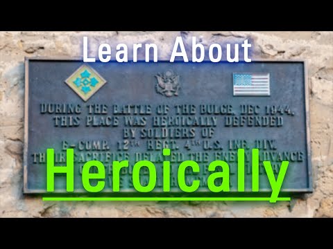 How Does Heroically Look? | How to Say Heroically in English? | What is Heroically?