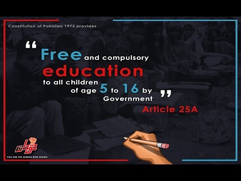 Right to Education - Article 25A (Constitution of Pakistan 1973)