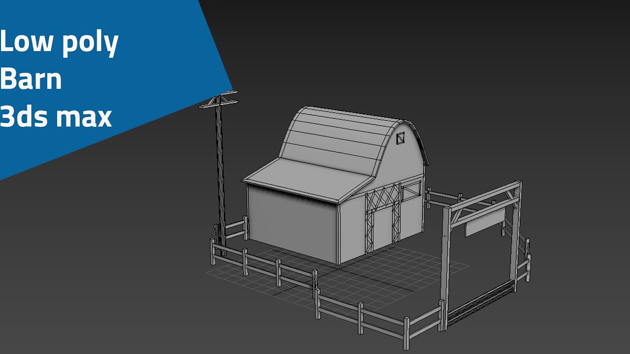 Modeling Low poly Barn - 3ds max beginner tutorial part - 2