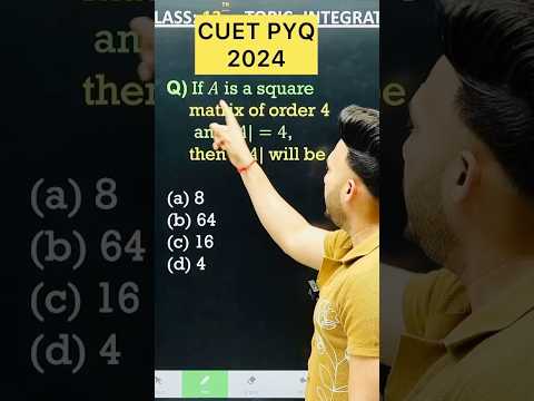 Matrix and determinants CUET PYQ 2024 Maths for CUET 2025 Class 12 Maths #cuet2025 #maths #cuetpg