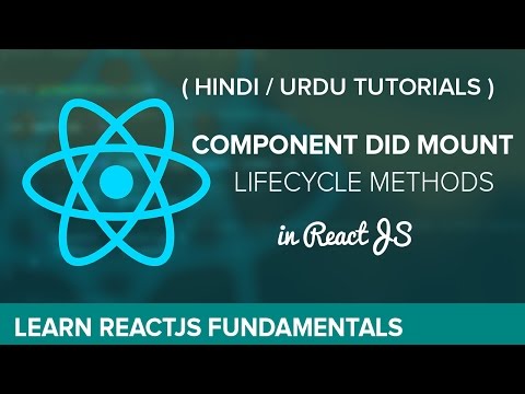 ComponentDidMount - LifeCycle Method and How to do Ajax in ReactJS [#2] Hindi / Urdu Tutorial ...