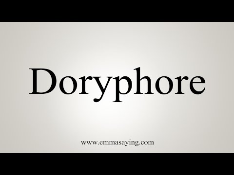 How To Say Doryphore