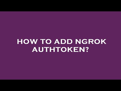 How to add ngrok authtoken?
