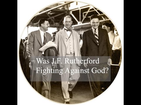 Was J.F. Rutherford Fighting Against God? – Preach From The Housetops