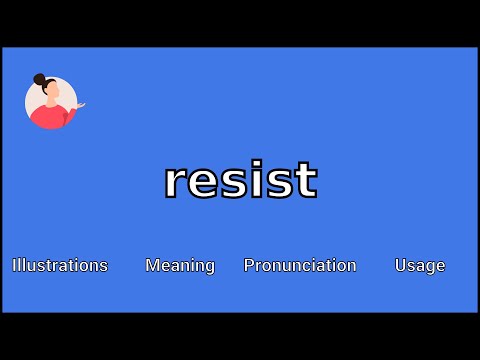 RESIST - Meaning and Pronunciation