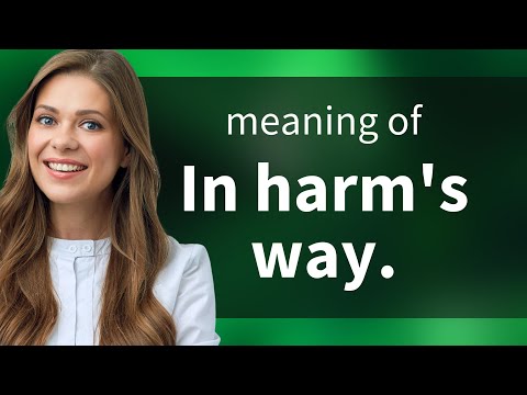 Understanding "In Harm's Way": A Guide for English Learners