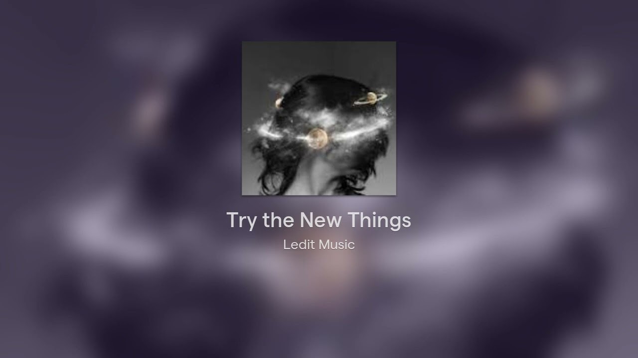 Try the New Things (demo)