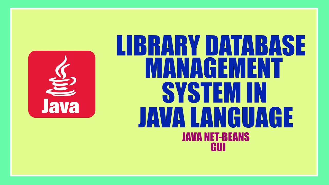 Library Data Base Management System in Java language |GUI|