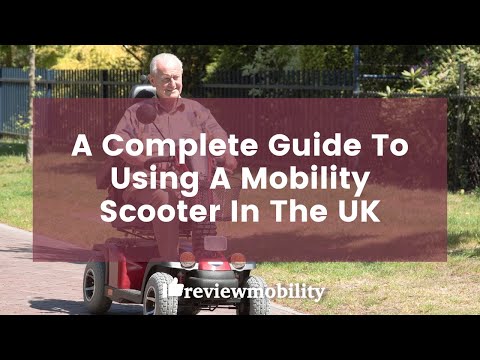 Complete Guide To Using A Mobility Scooter In The UK