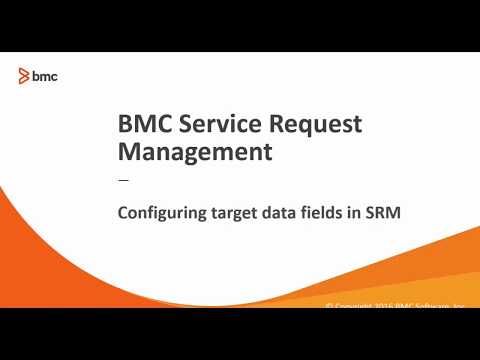 BMC Service Request Management 9.1 - Configuring target data fields in Service Request Management